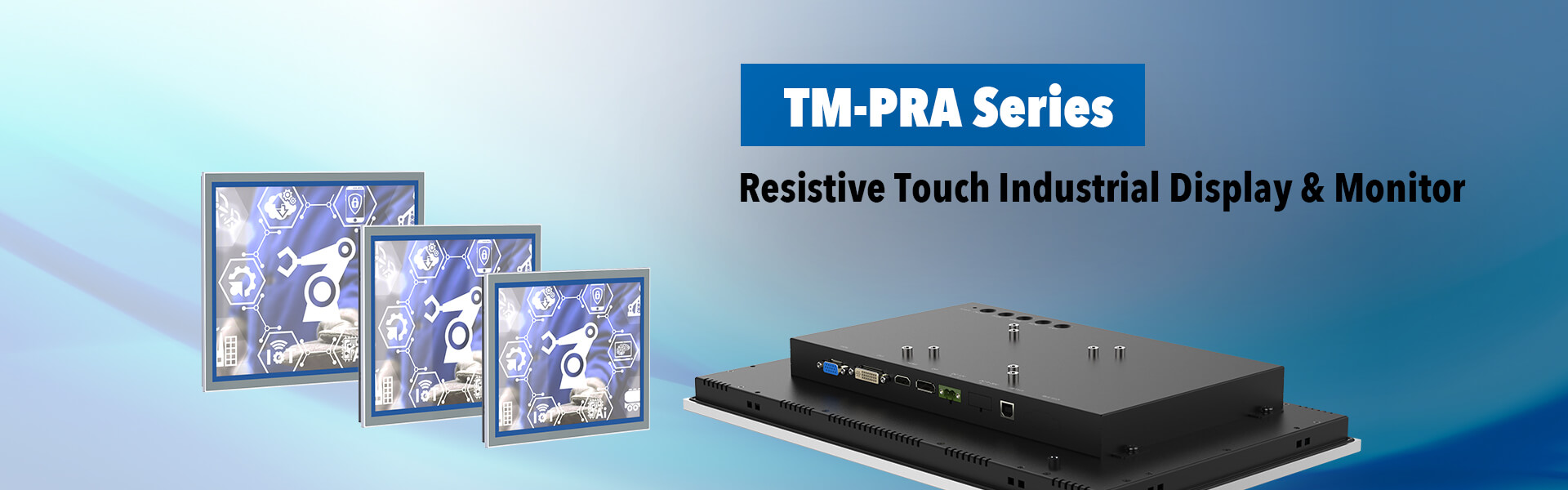 Industrial Touch Display&Monitor - TAICENN TM-PCA/PRA Series